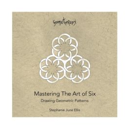 Geometherapy: Mastering The Art of Six