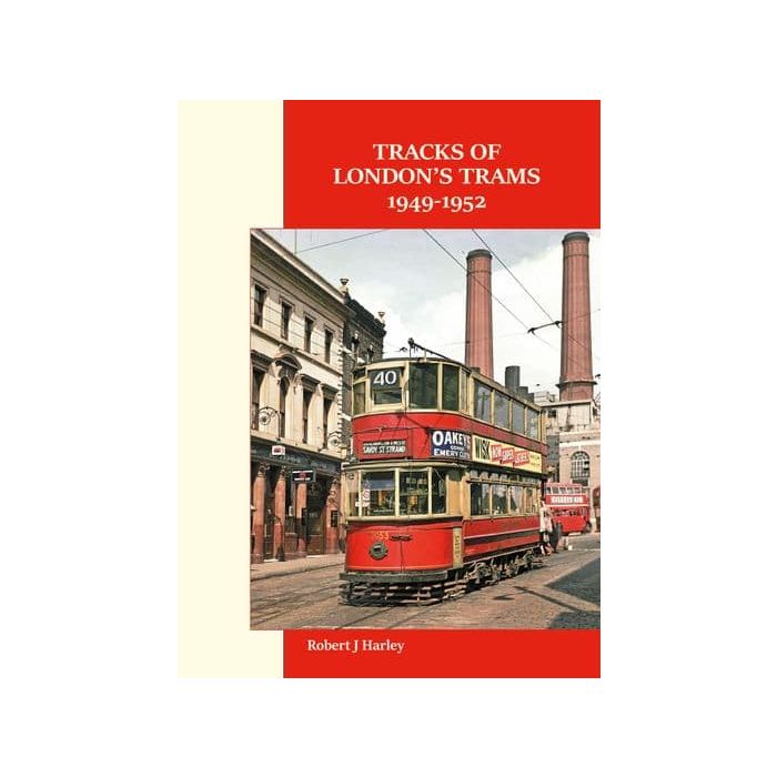 Tracks of London's Trams 1949-1952